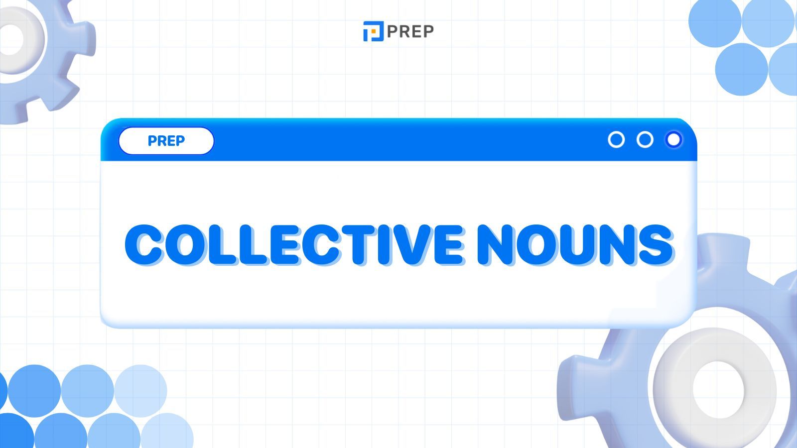เรียนรู้ Collective nouns ในภาษาอังกฤษ - ความหมายและการใช้งาน