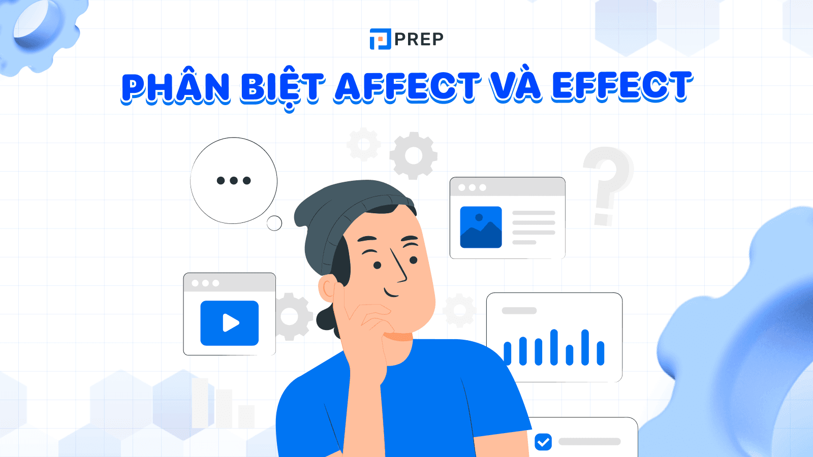Phân biệt 2 từ Affect và Effect tiếng Anh nhanh chóng