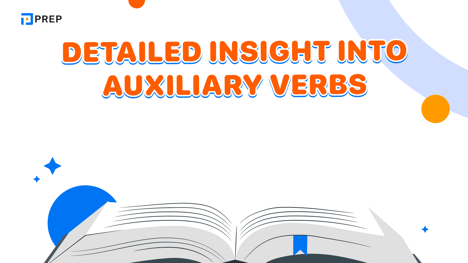 What Are Auxiliary Verbs? The 12 Main Auxiliary Verbs in English