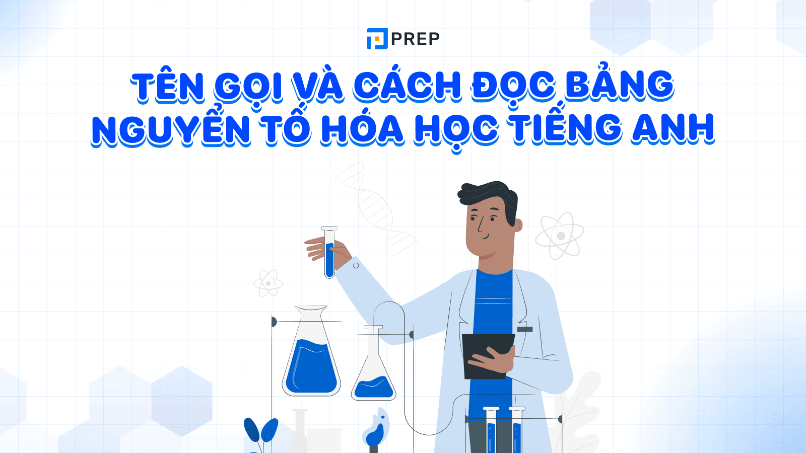Tên 118 nguyên tố trong bảng nguyên tố hóa học tiếng Anh
