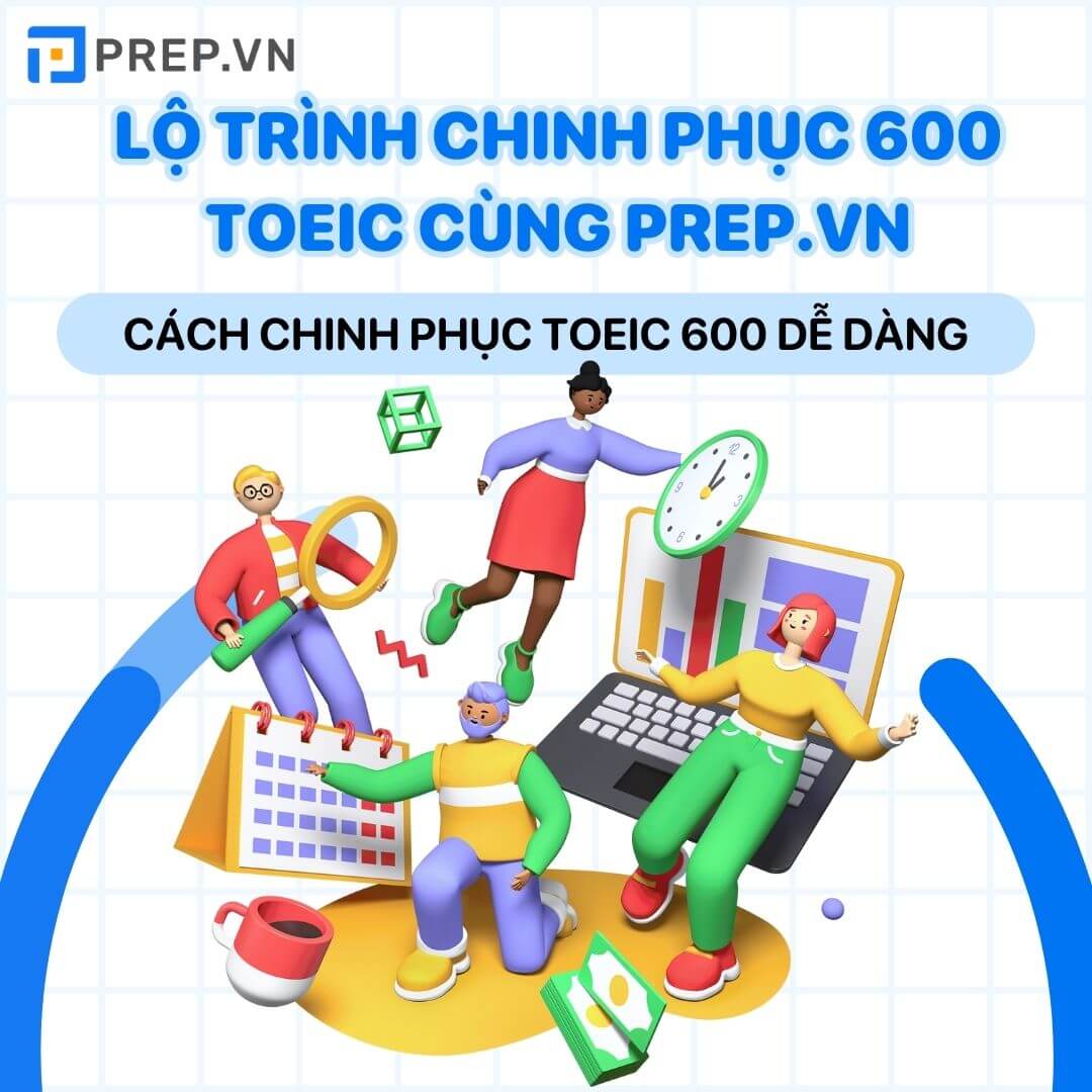 Quy đổi TOEIC 600 tương đương IELTS bao nhiêu?