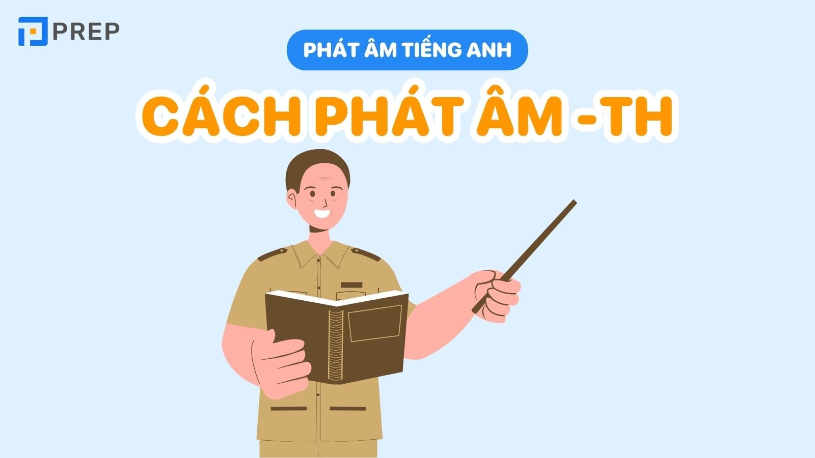 Bỏ túi cách phát âm TH trong tiếng Anh chuẩn xác nhất