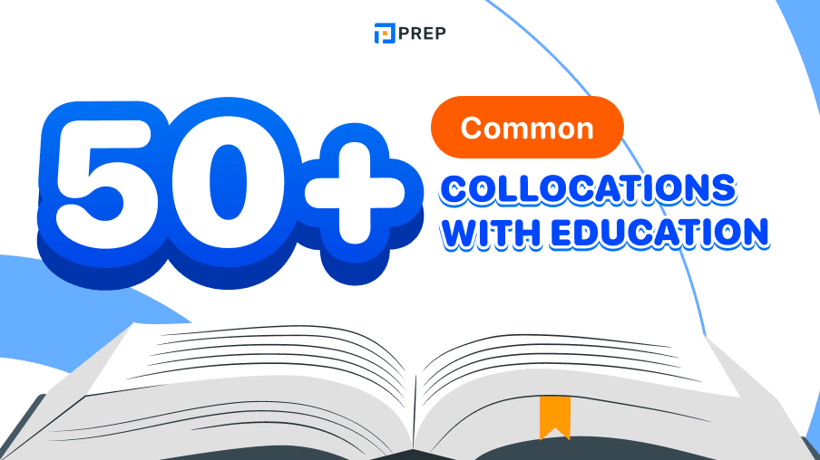 50+ common collocations with Education in English