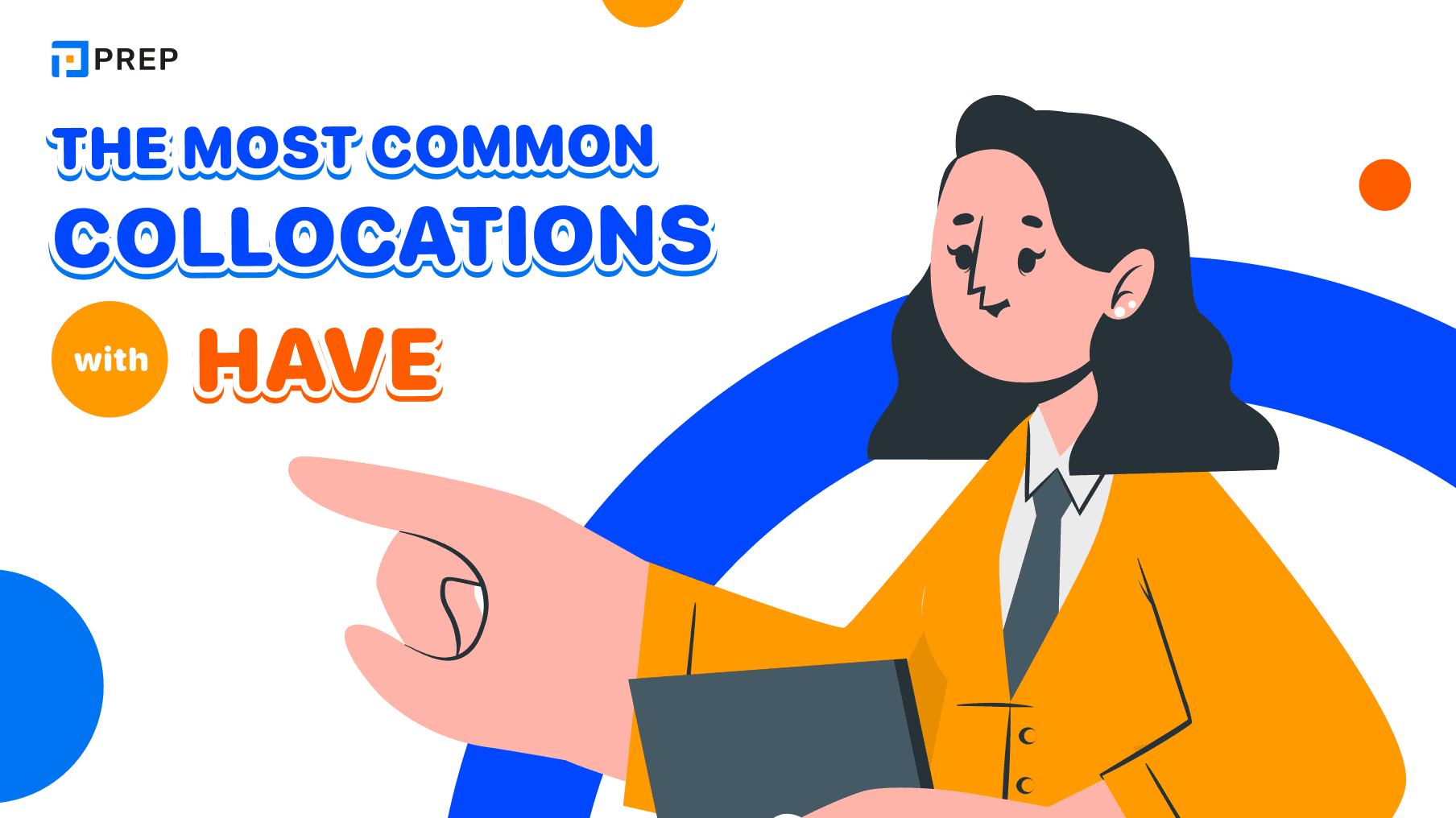 Compilation of the most common collocations with Have