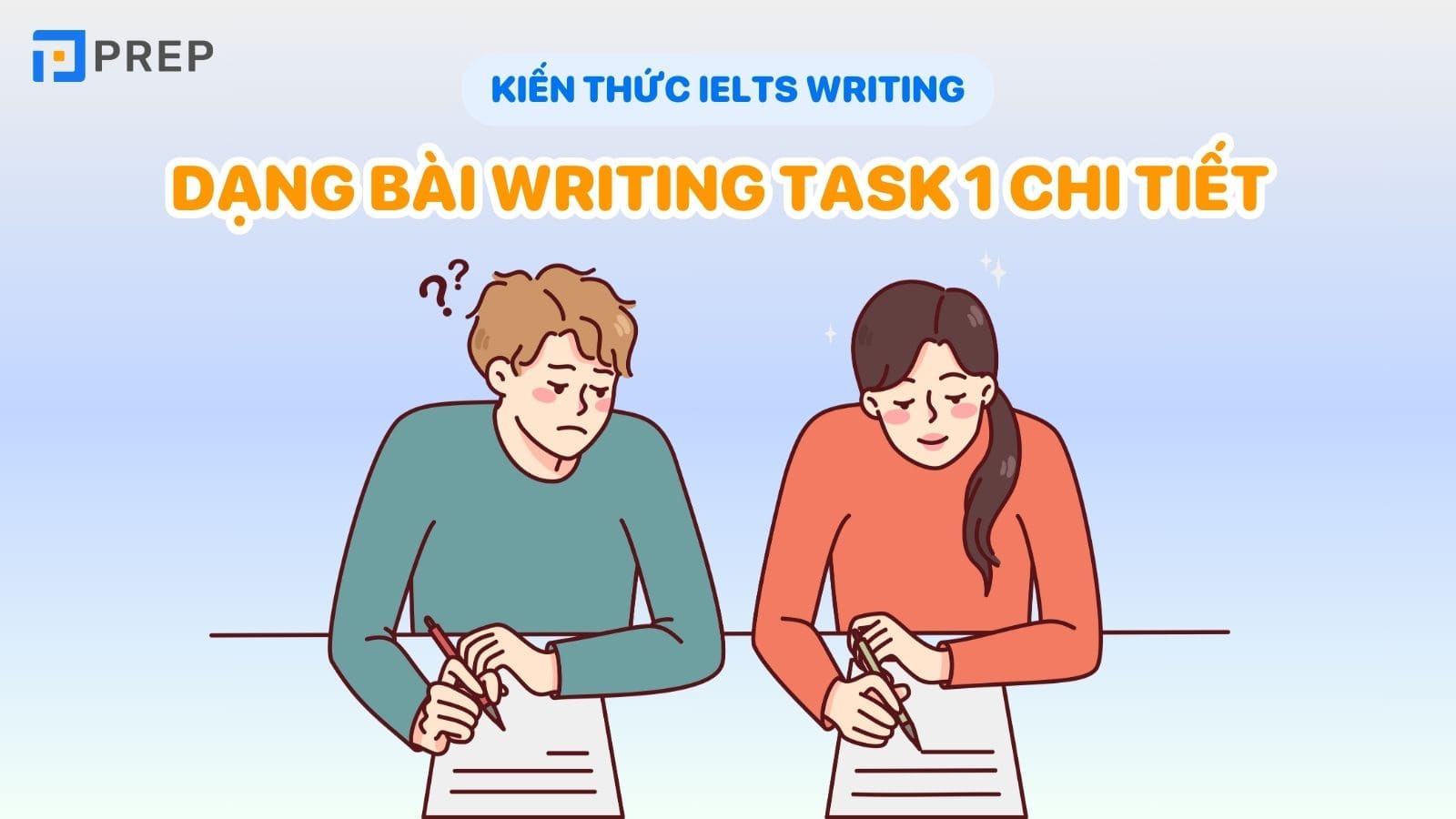 Tổng hợp các dạng bài Writing Task 1 chi tiết và đầy đủ nhất