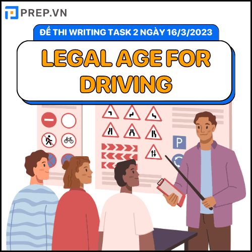 IELTS Writing Task 2 Legal age for driving: Đề bài, bài mẫu
