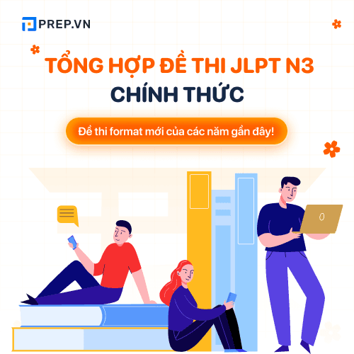[UPDATE] Tổng Hợp đề Thi JLPT N3 Chính Thức 2017-2024
