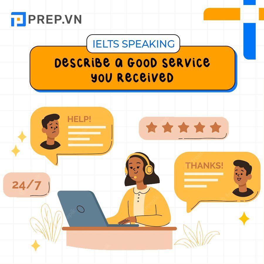 Describe a good service you received - IELTS Speaking Part 2