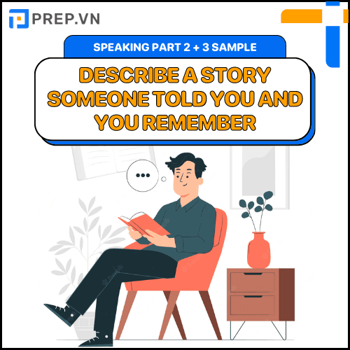 Describe a story someone told you and you remember