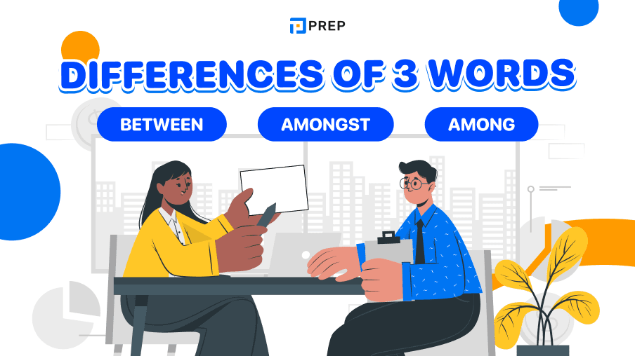 Differences of 3 words Between, Amongst and Among