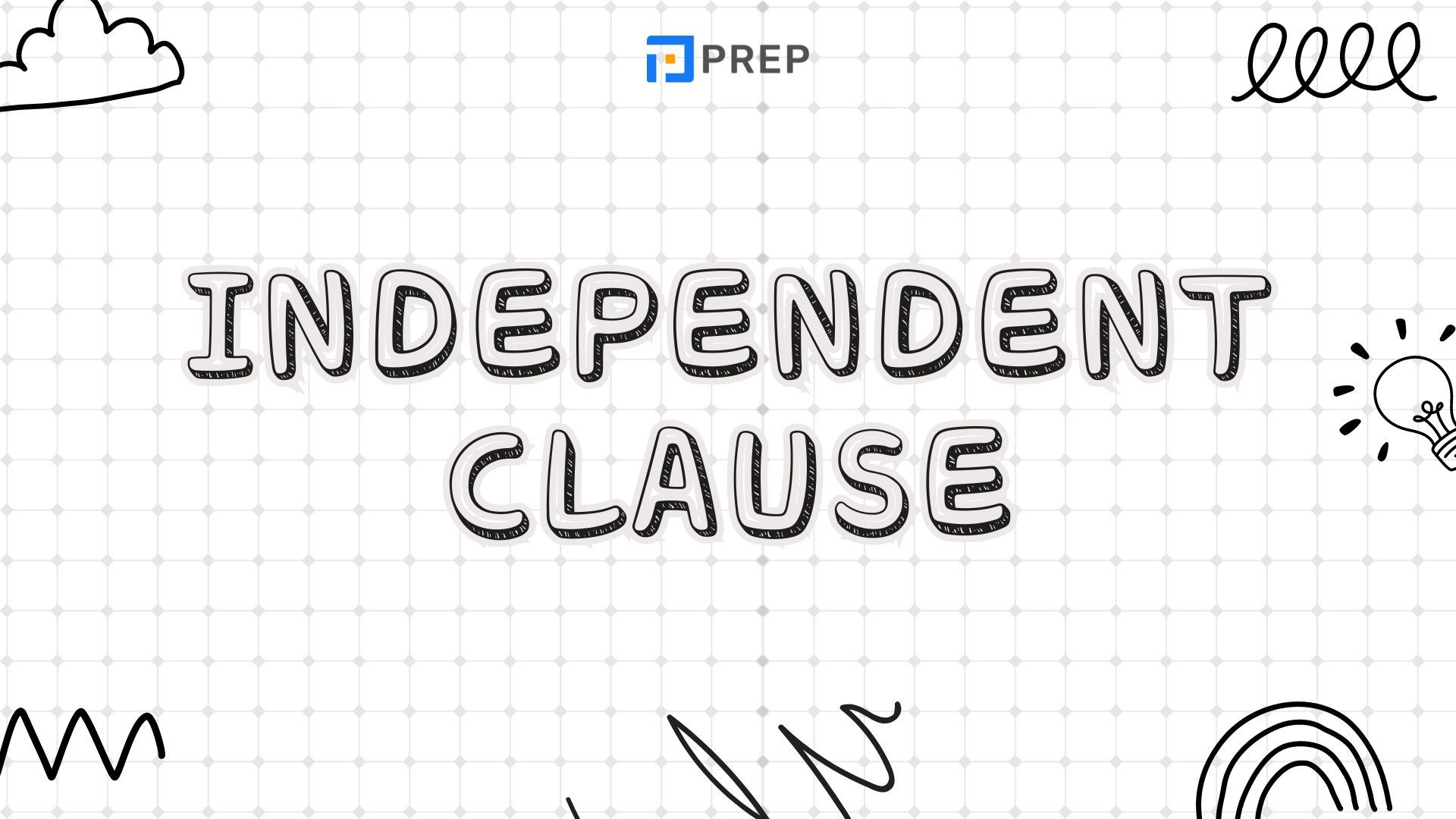 เข้าใจ Independent Clause ในภาษาอังกฤษ - ความหมายและการใช้งาน