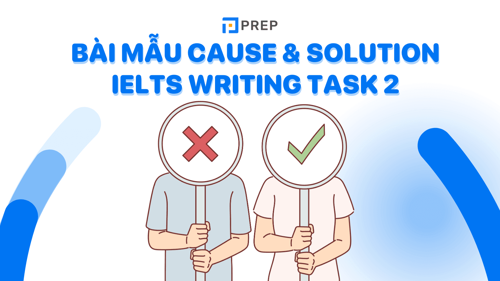 Tổng hợp Essay mẫu về Cause and Solution Writing Task 2