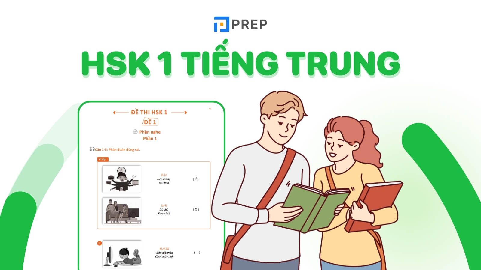 HSK 1 là gì? Tổng quan về bài thi HSK 1 tiếng Trung 2023