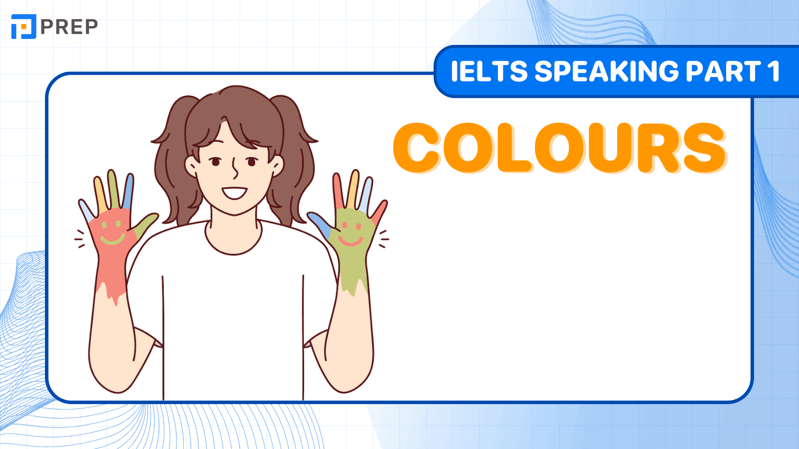 Bài mẫu IELTS Speaking Part 1 Colours band điểm 7.0+