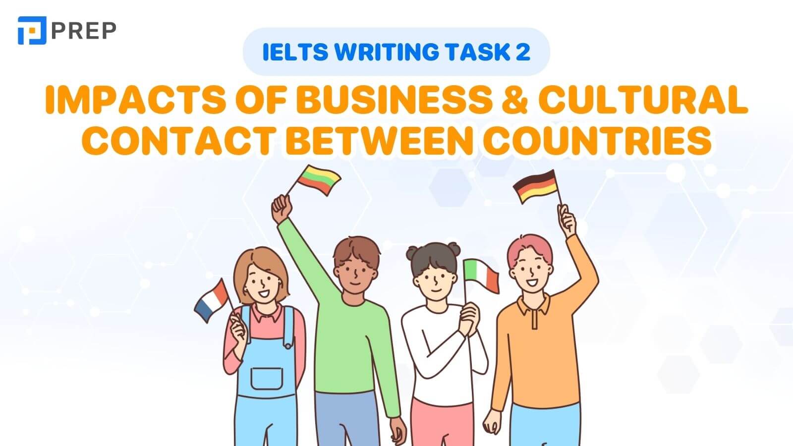 IELTS Writing Task 2 Impacts of business and cultural contact between ...
