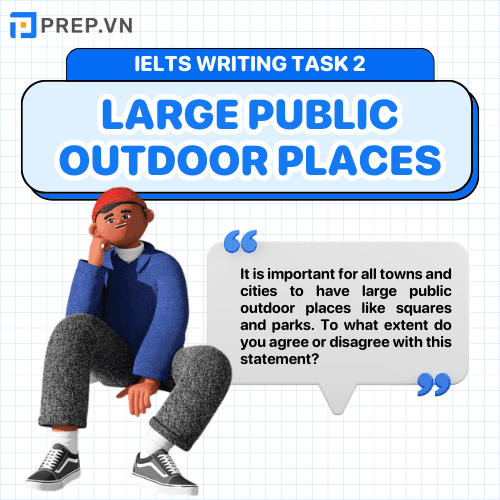 IELTS Writing Task 2 Large public outdoor places
