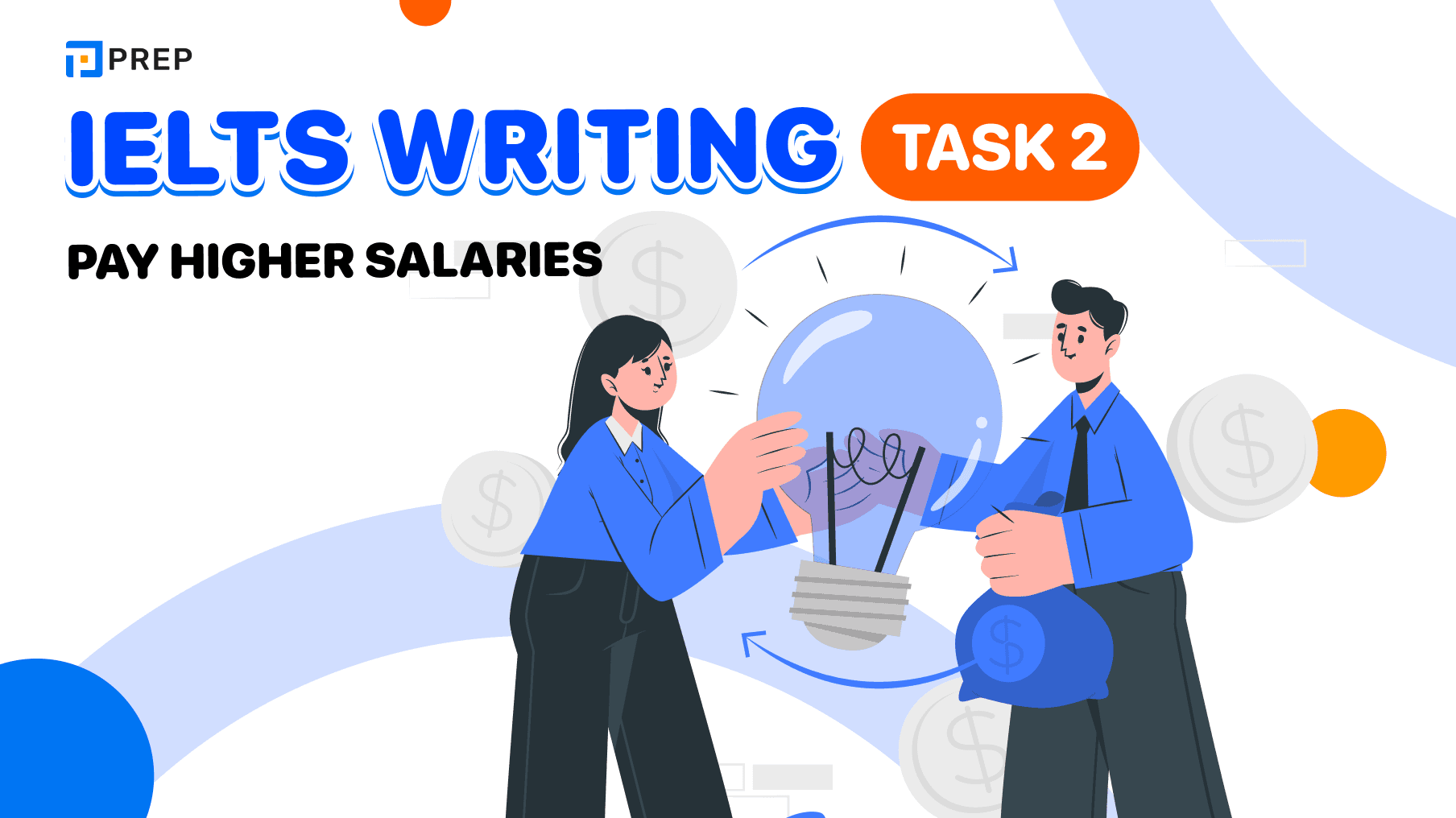 Bài mẫu IELTS Writing Task 2 Pay higher salaries band 7+