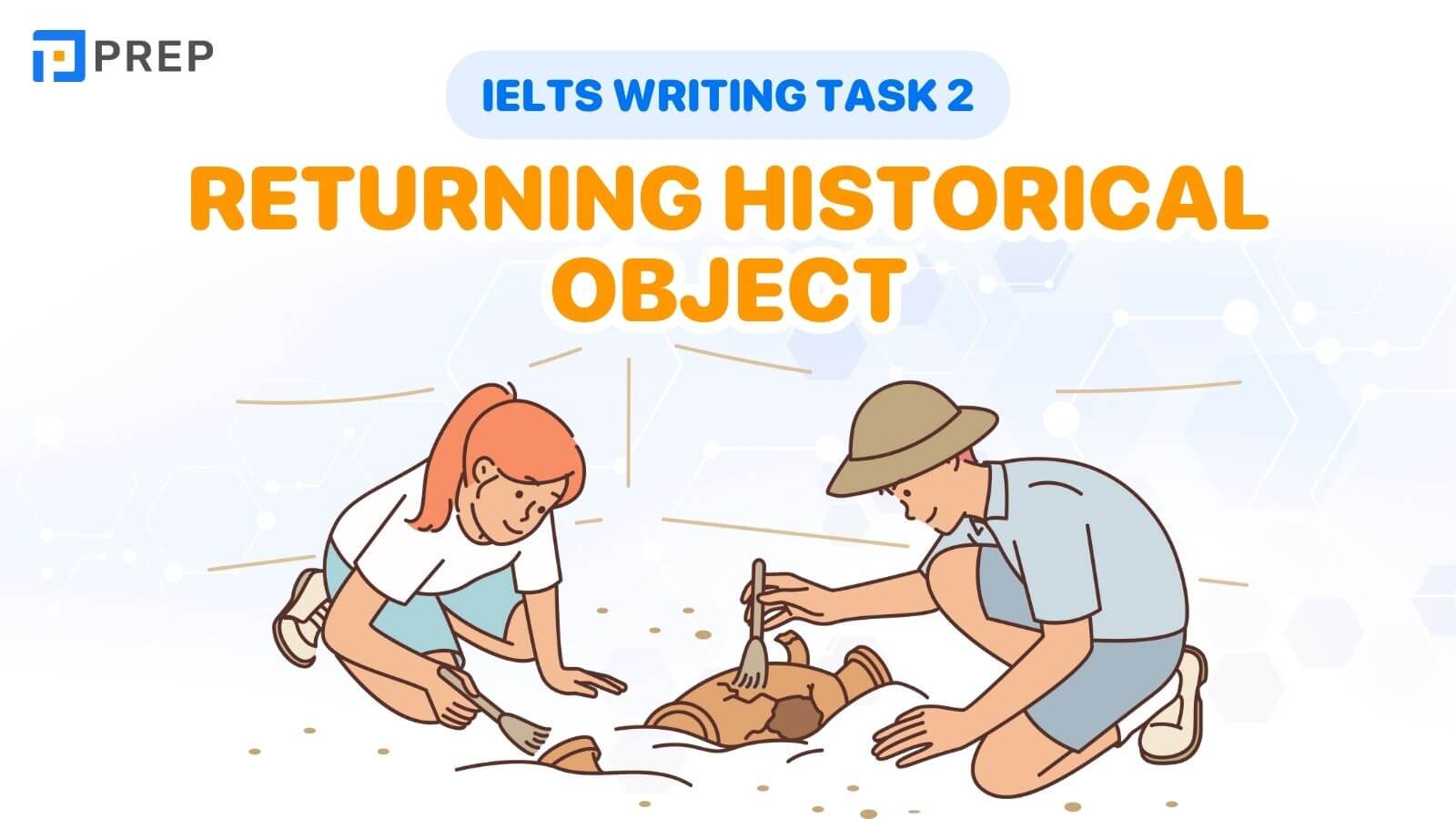 Bài mẫu IELTS Writing Task 2 Returning historical objects