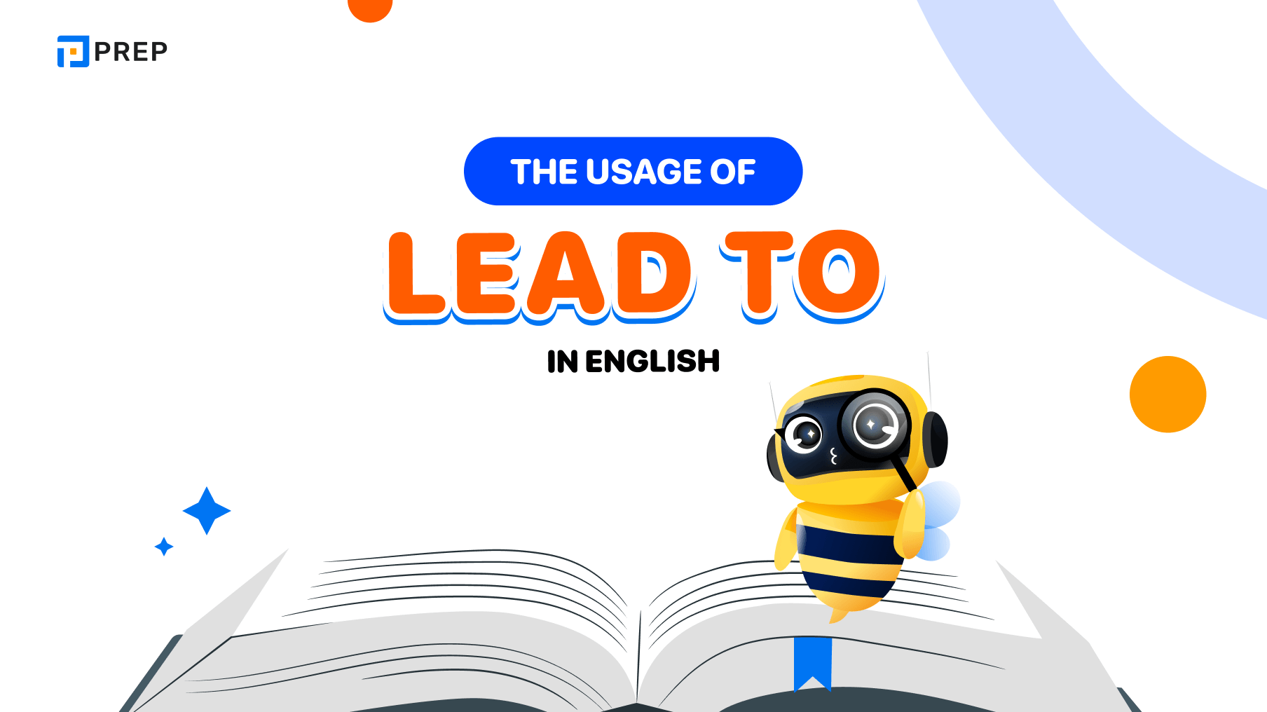 What is Lead to in English? How to use Lead to?