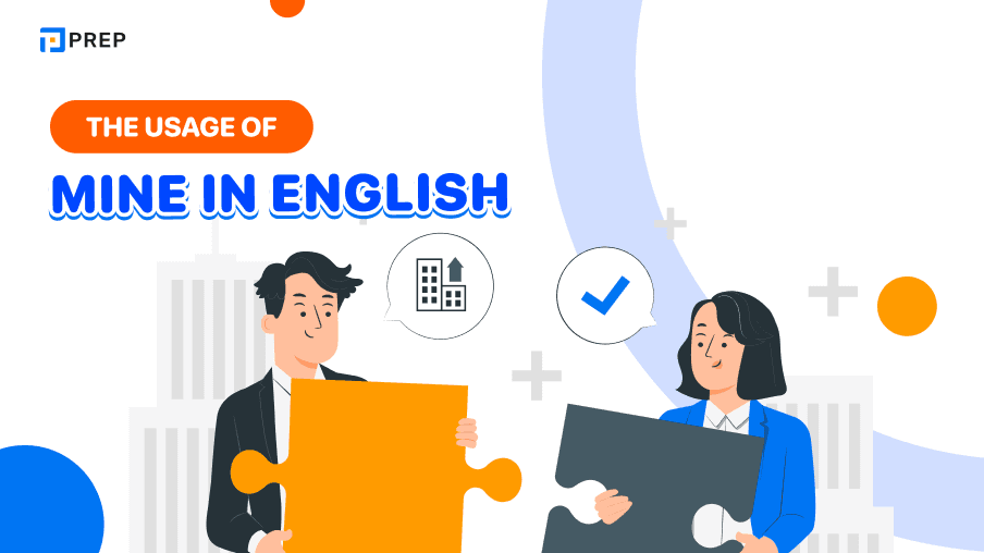 What is Mine? How to use Mine in English accurately!