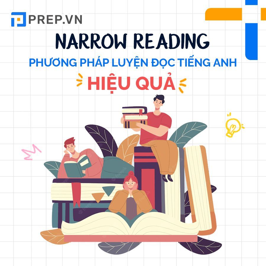 Phương pháp luyện đọc tiếng Anh hiệu quả: Narrow Reading