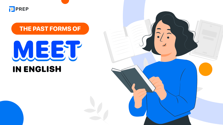 The past forms of Meet in English: Meet - Met - Met