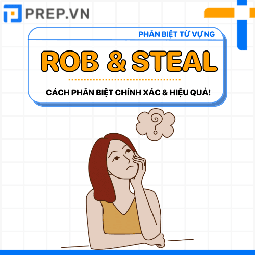 Phân biệt Rob và Steal chính xác trong tiếng Anh