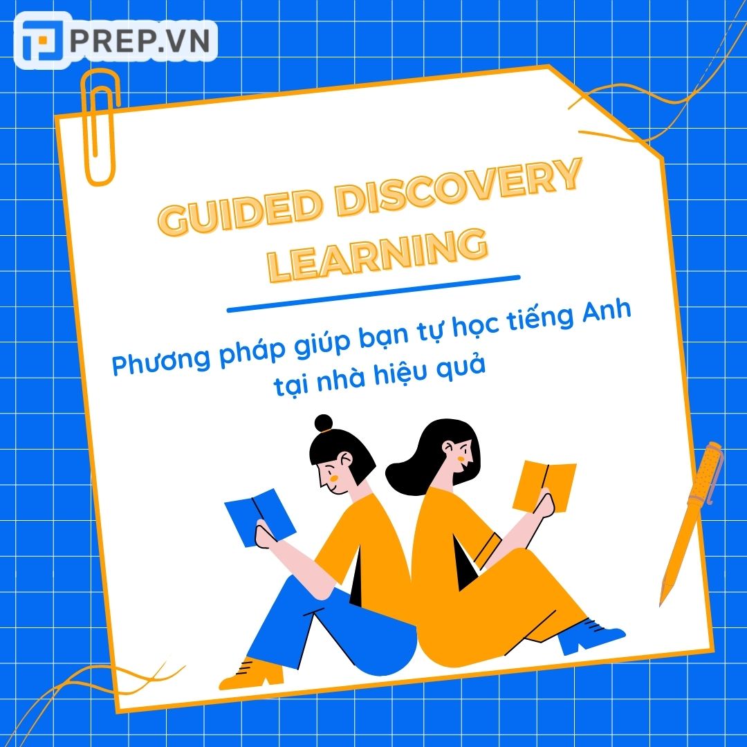 Guided Discovery - Phương pháp tự học tiếng Anh tại nhà