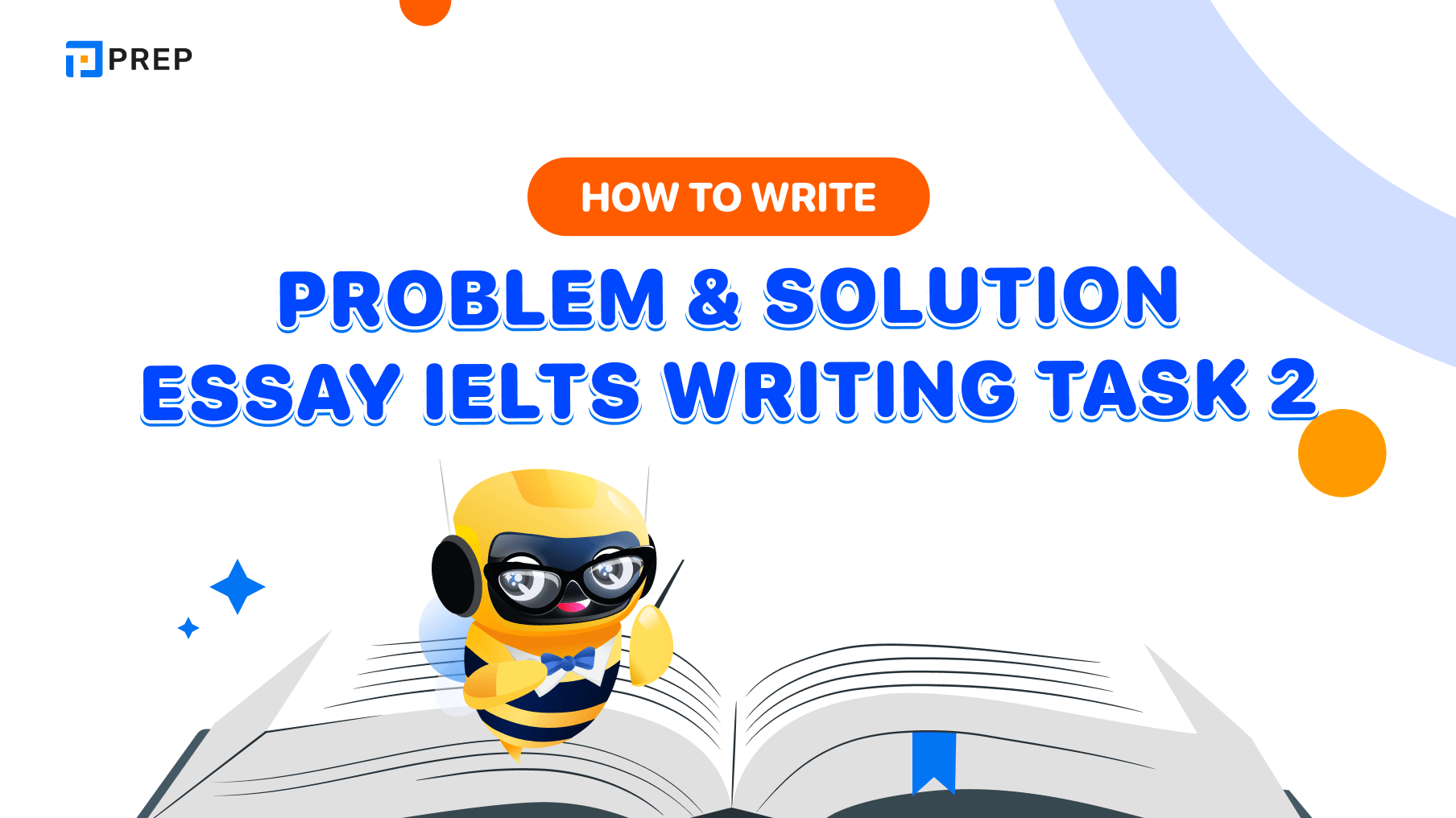 How to write Problem and Solution essay IELTS Writing Task 2