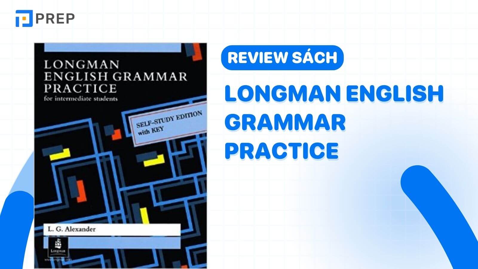 Review sách Longman English Grammar Practice PDF chi tiết