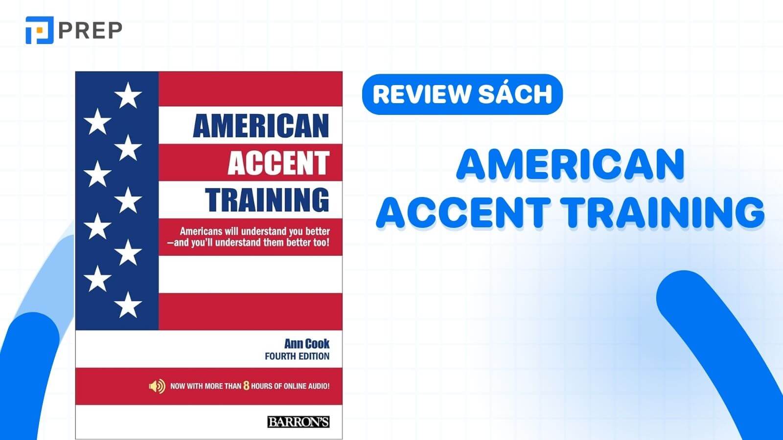[PDF+Audio] Tải Sách American Accent Training Mới Nhất