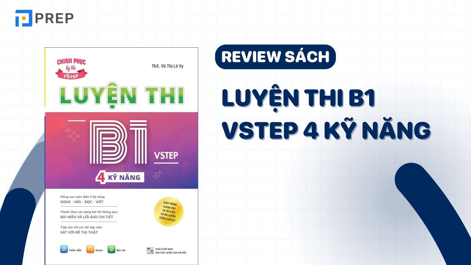 Review sách Luyện thi B1 VSTEP 4 kỹ năng PDF chi tiết nhất