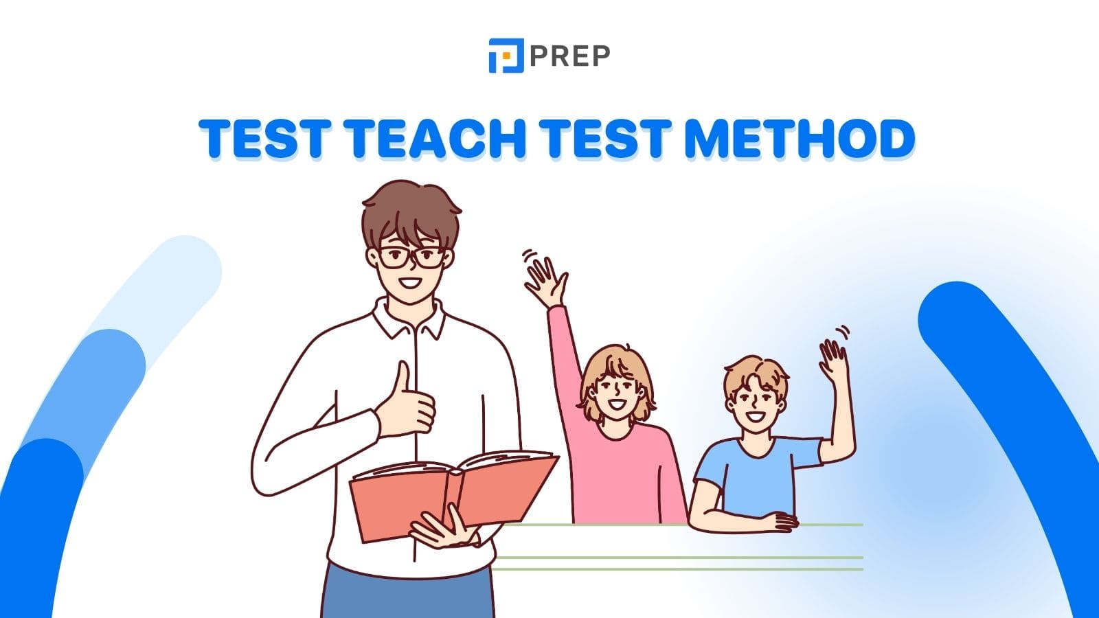 Test Teach Test - Phương pháp chinh phục tiếng Anh hiệu quả Test Teach Test - Phương pháp chinh phục tiếng Anh hiệu quả