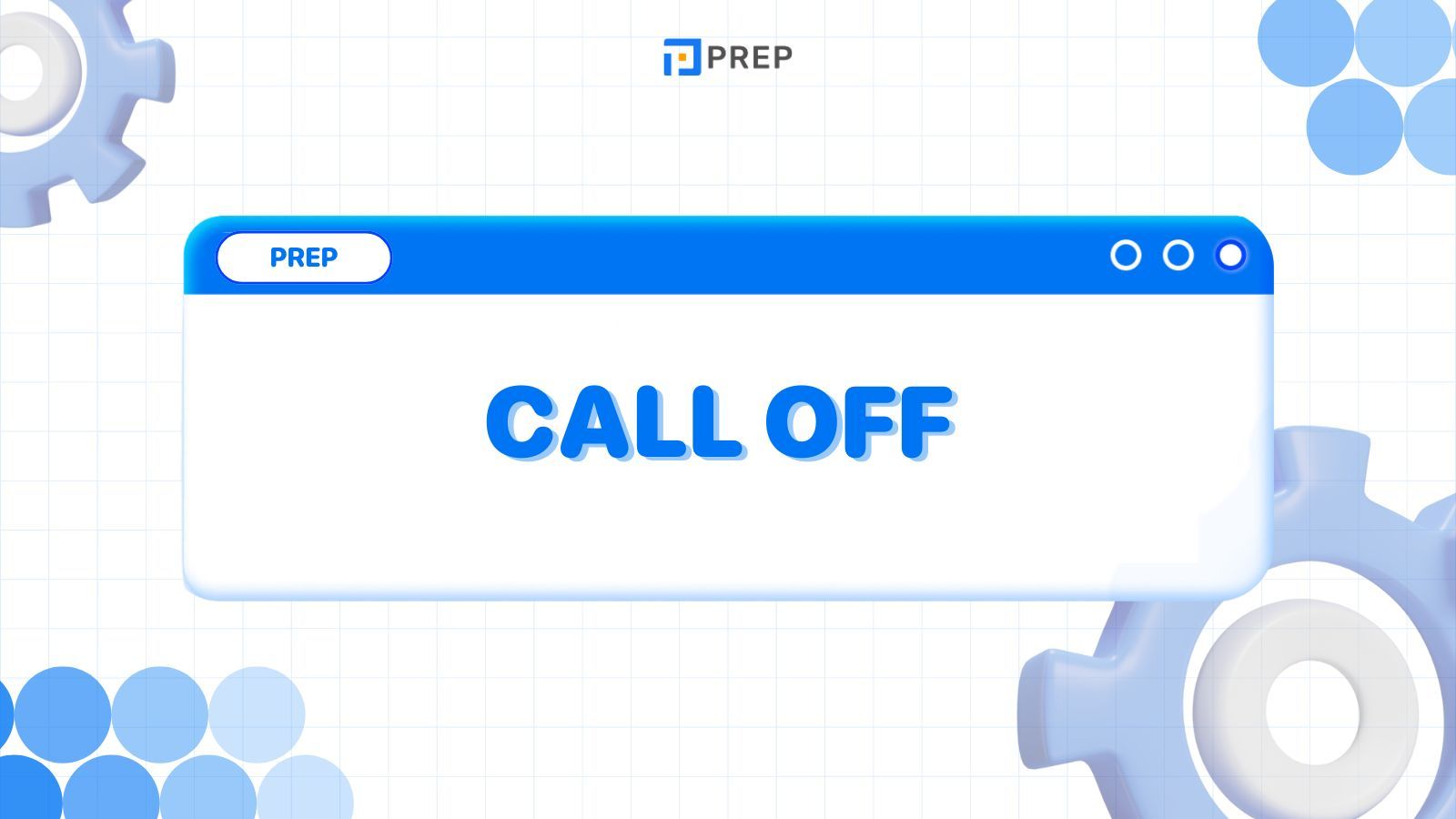 การใช้ Call Off ในภาษาอังกฤษ - ความหมายและตัวอย่าง แยกแยะ Call off กับ ...