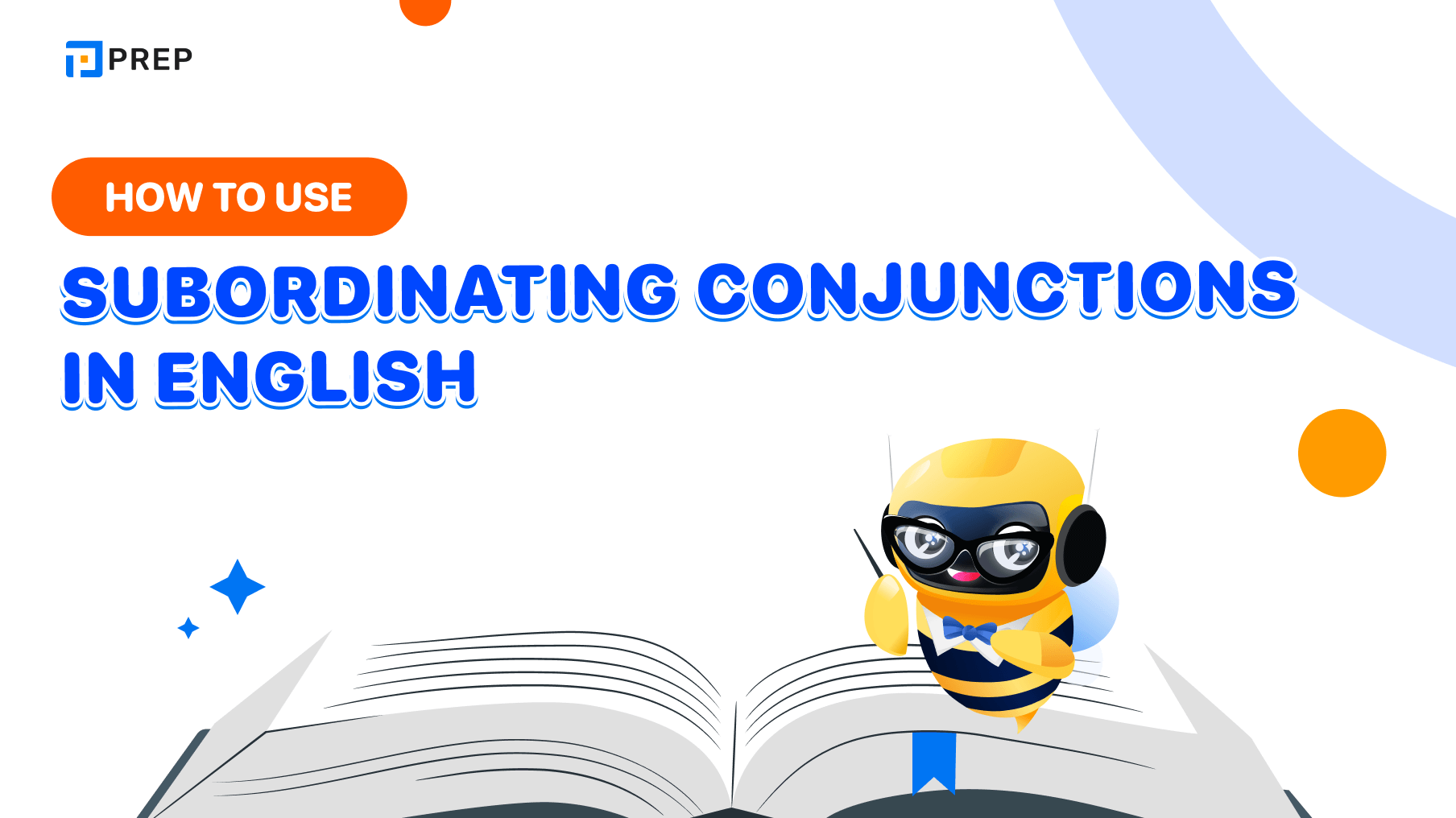 Usage of 10+ Subordinating conjunctions in English
