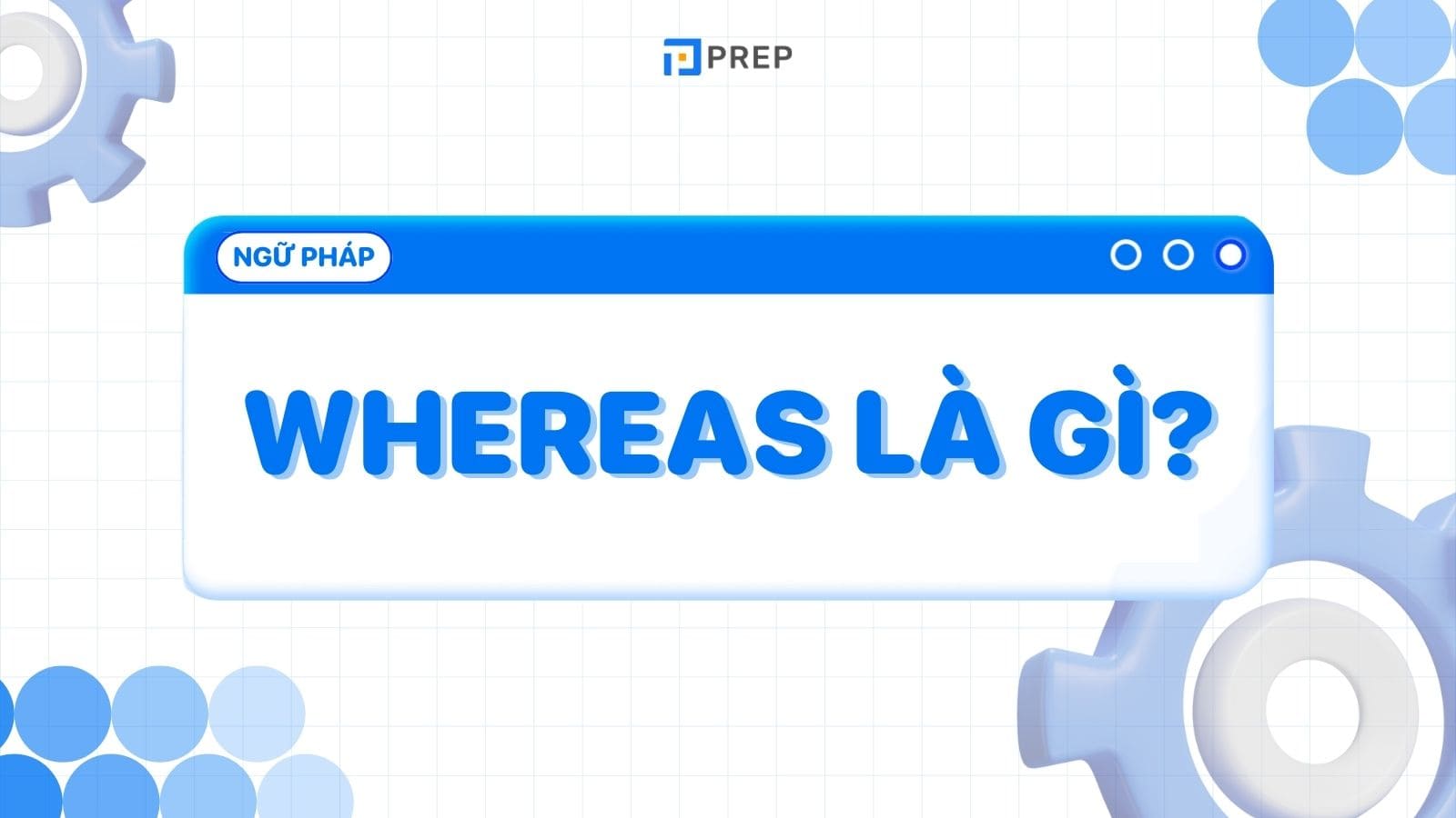 Cách dùng cấu trúc Whereas trong tiếng Anh chính xác